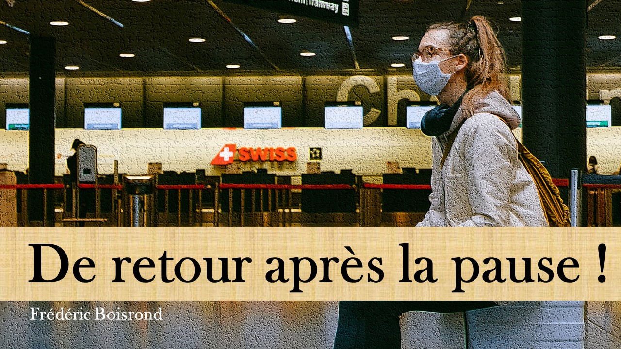 DE RETOUR APRÈS LA PAUSE ! - Frederic Boisrond